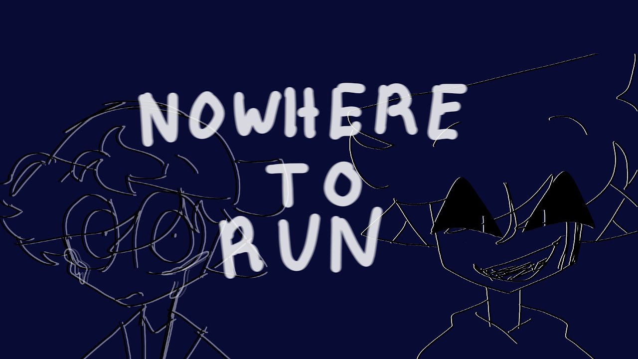 Nowhere to run (animation meme) - YouTube