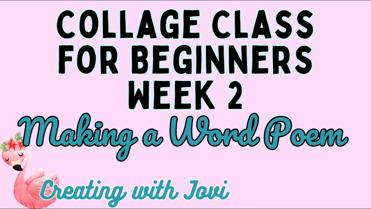 Collage Class for Beginners Week 2 Making a Word Poem - YouTube