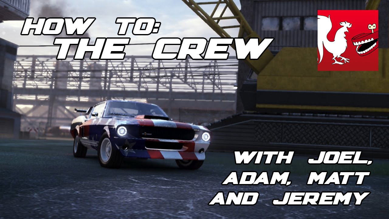 How To: The Crew | Rooster Teeth - YouTube