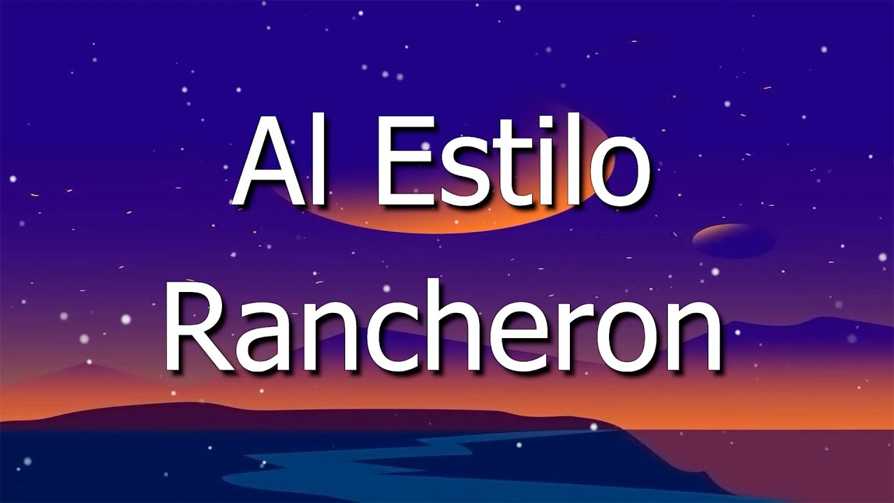 Los Dos Carnales - Al Estilo Rancheron (Letra\Lyric) - YouTube