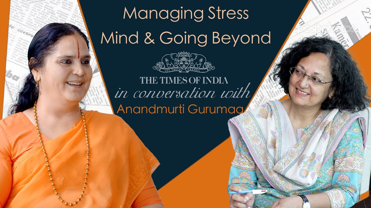 Managing Stress, Mind & Going Beyond | Times of India (TOI) Interviews ...