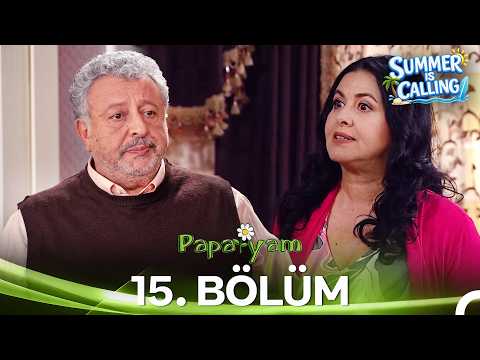 Papatyam 15. Bölüm - Summer Is Calling ☀️