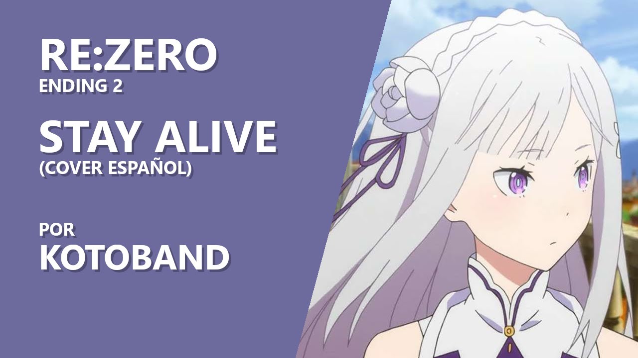 Re:Zero - "Stay Alive" Ending 2 - ver. ESPAÑOL - Kotoband feat. Hannah ...