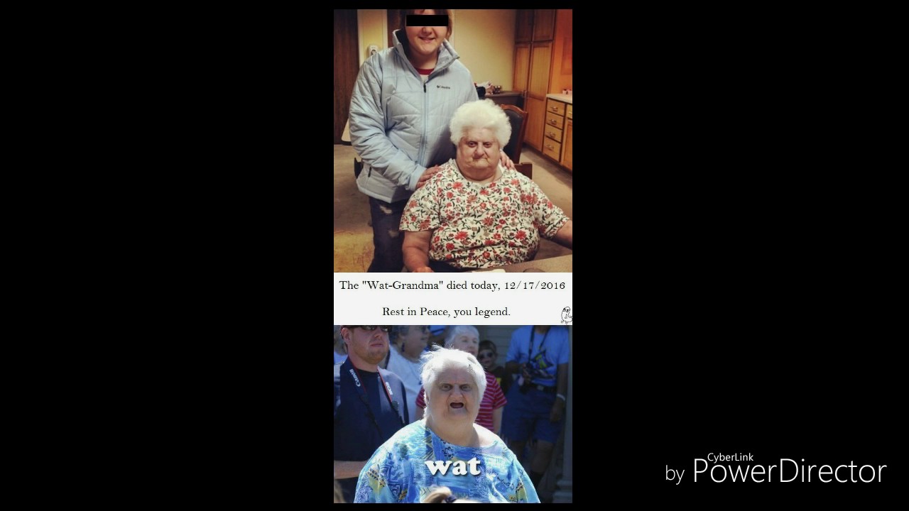 Rip wat grandma - YouTube