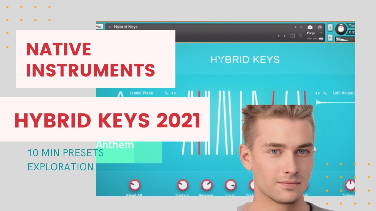 Hybrid Keys 2021 Presets | Native Instruments - YouTube