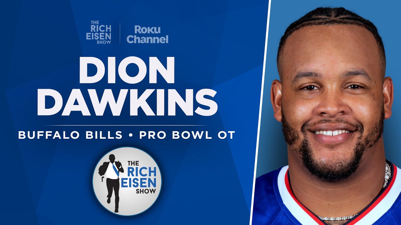 Bills OT Dion Dawkins Talks Myles Garrett, Josh Allen & More with Rich ...