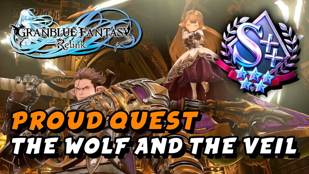 Granblue Fantasy: Relink - The Wolf And The Veil S++ (Zeta) (Proud ...