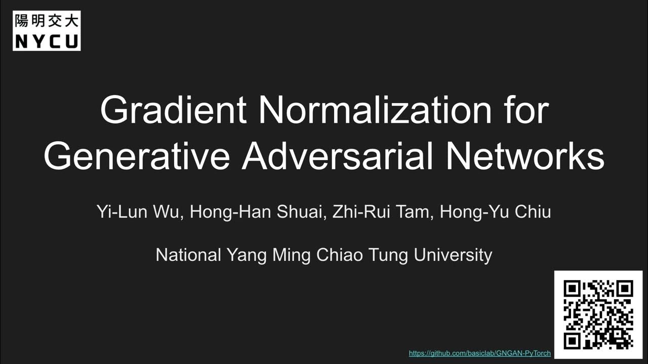 【ICCV 2021】Gradient Normalization for Generative Adversarial Networks - YouTube