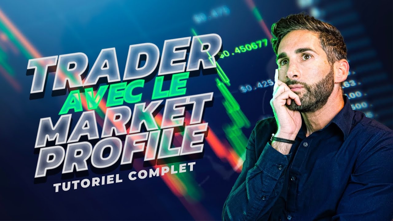 TRADER AVEC LE MARKET PROFILE ‼️ TUTORIEL COMPLET - YouTube