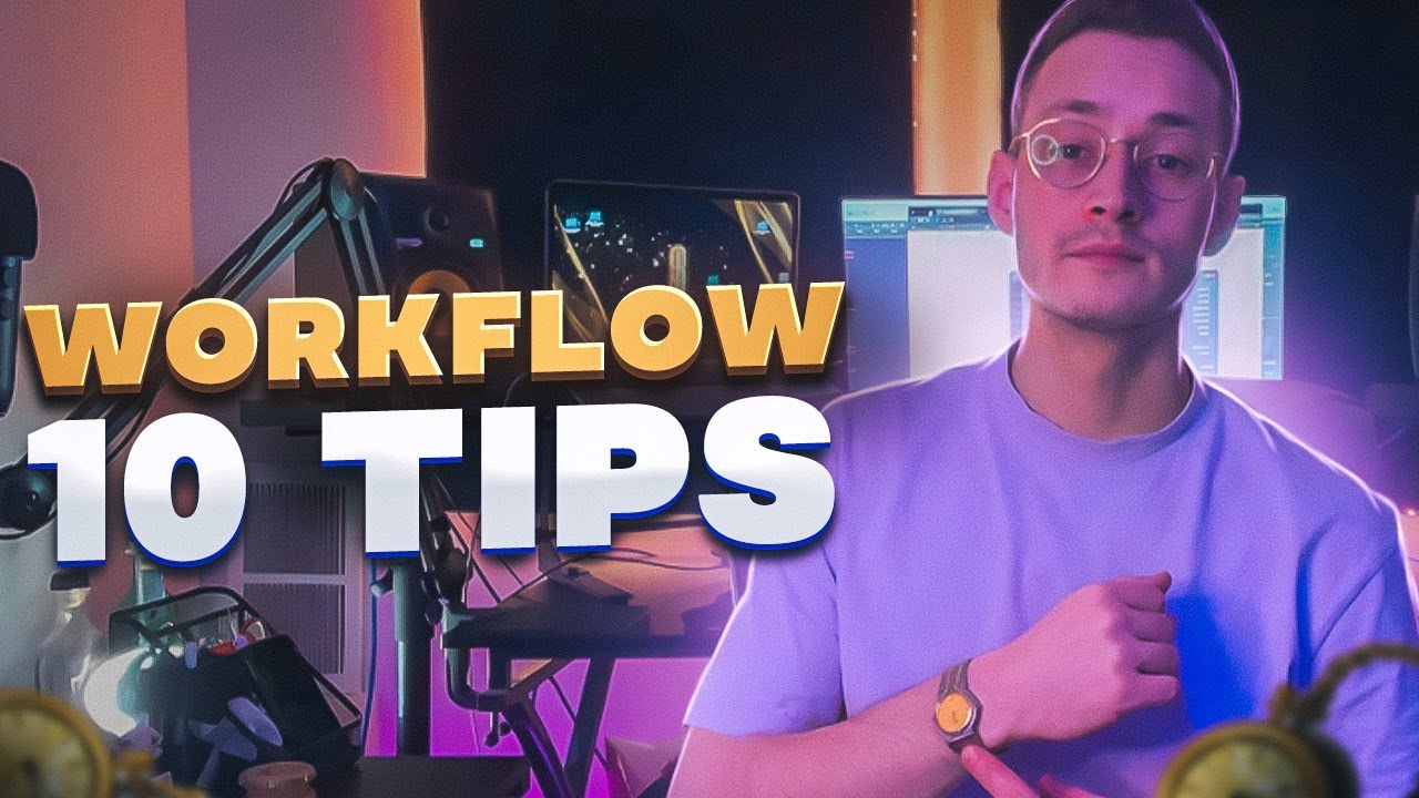 10 Workflow Tips for a Music Producer - YouTube