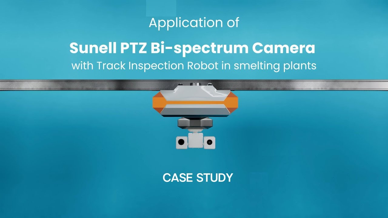 Sunell Mini PTZ Camera for Track Robot Plant Monitoring Casestudy - YouTube