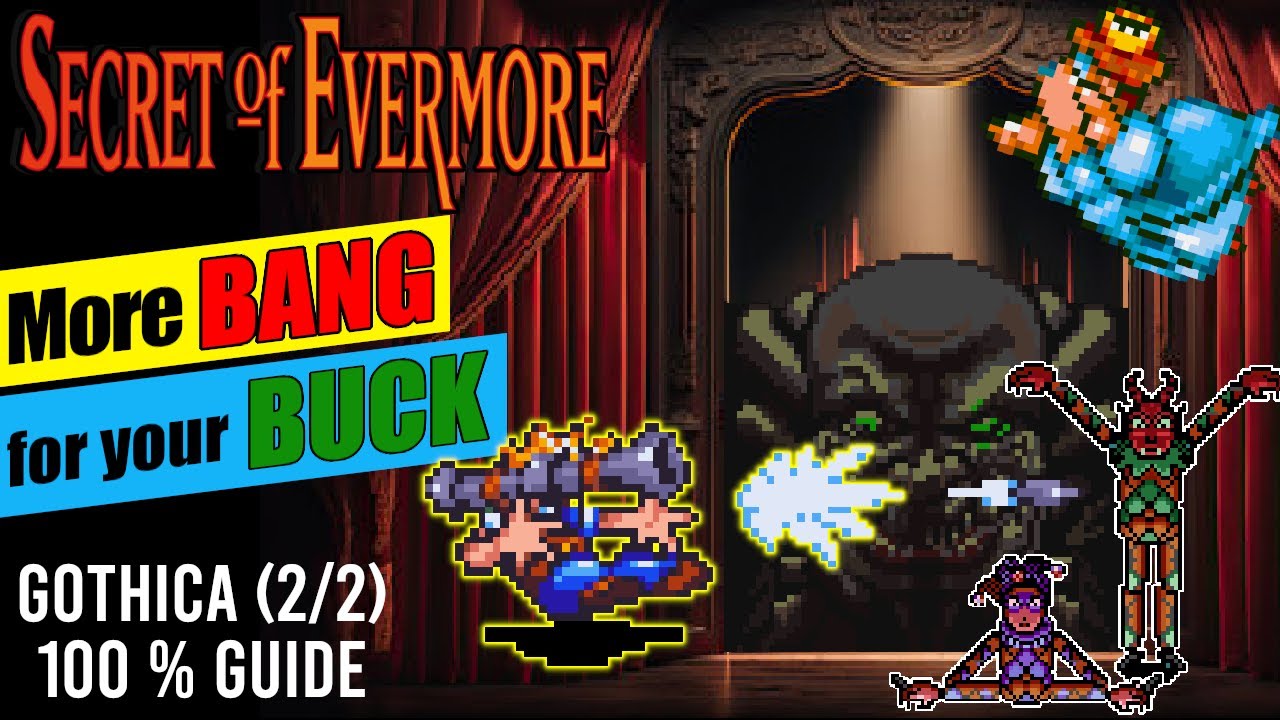 Secret of Evermore 100% Walkthrough - Gothica Part 2 (SNES) - YouTube
