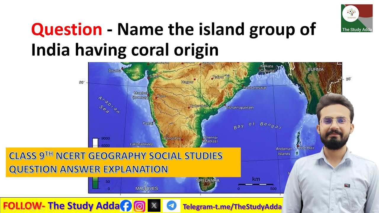 Name the island group of India having coral origin. Class 9 NCERT ...