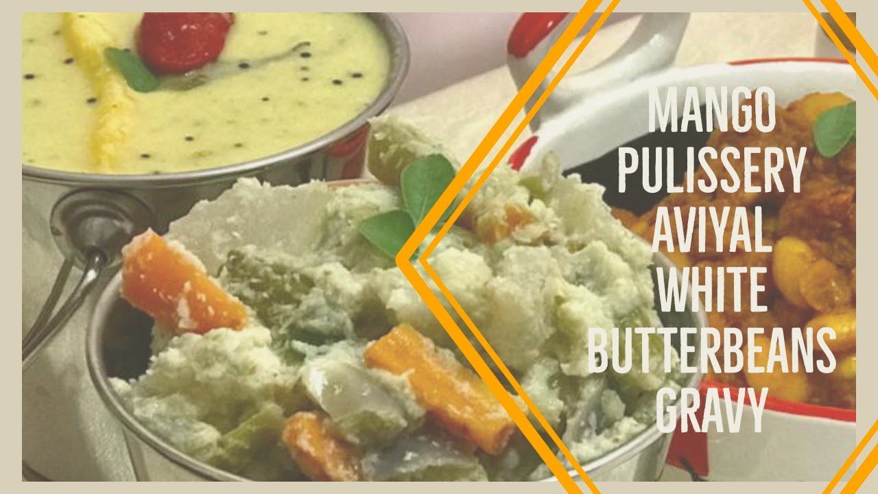 Mango pulissery/moorkuzhambu | Kerala style aviyal | White butterbeans ...