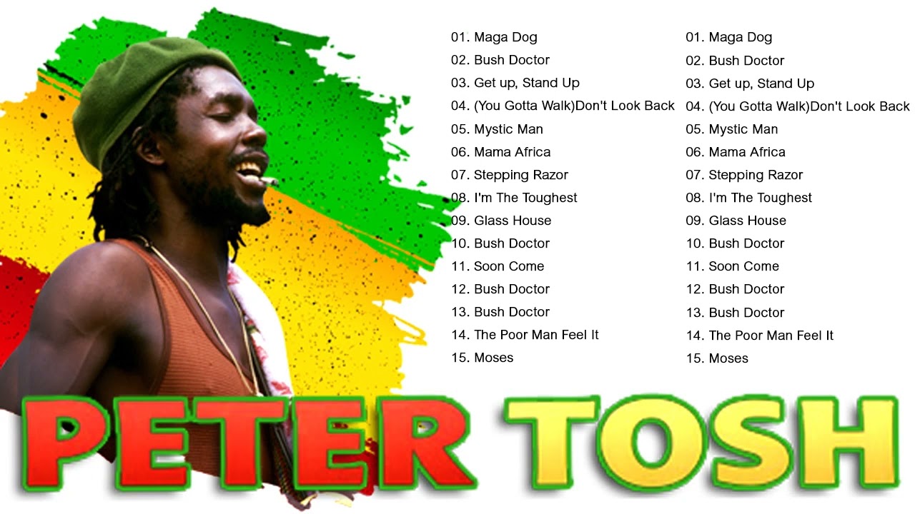 Peter Tosh Greatest Hits Full Album - Best Songs Of Peter Tosh - Peter ...
