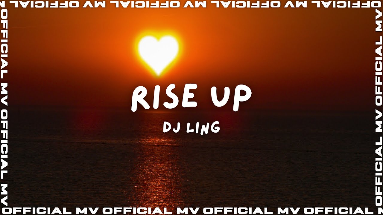DJ Ling - Rise Up (OFFICIAL MUSIC VIDEO) - YouTube