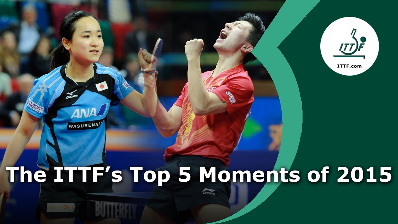 The ITTF's Top 5 Moments of 2015 - YouTube