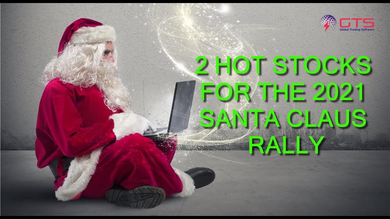 👉Hot Stocks for the 2021 Santa Claus Rally - YouTube