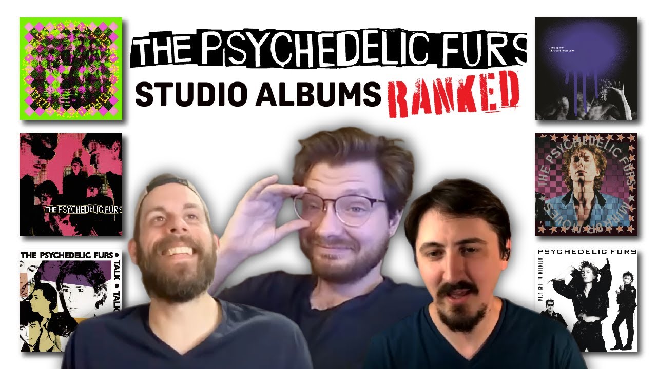 Psychedelic Furs Albums Ranked From Worst to Best - YouTube