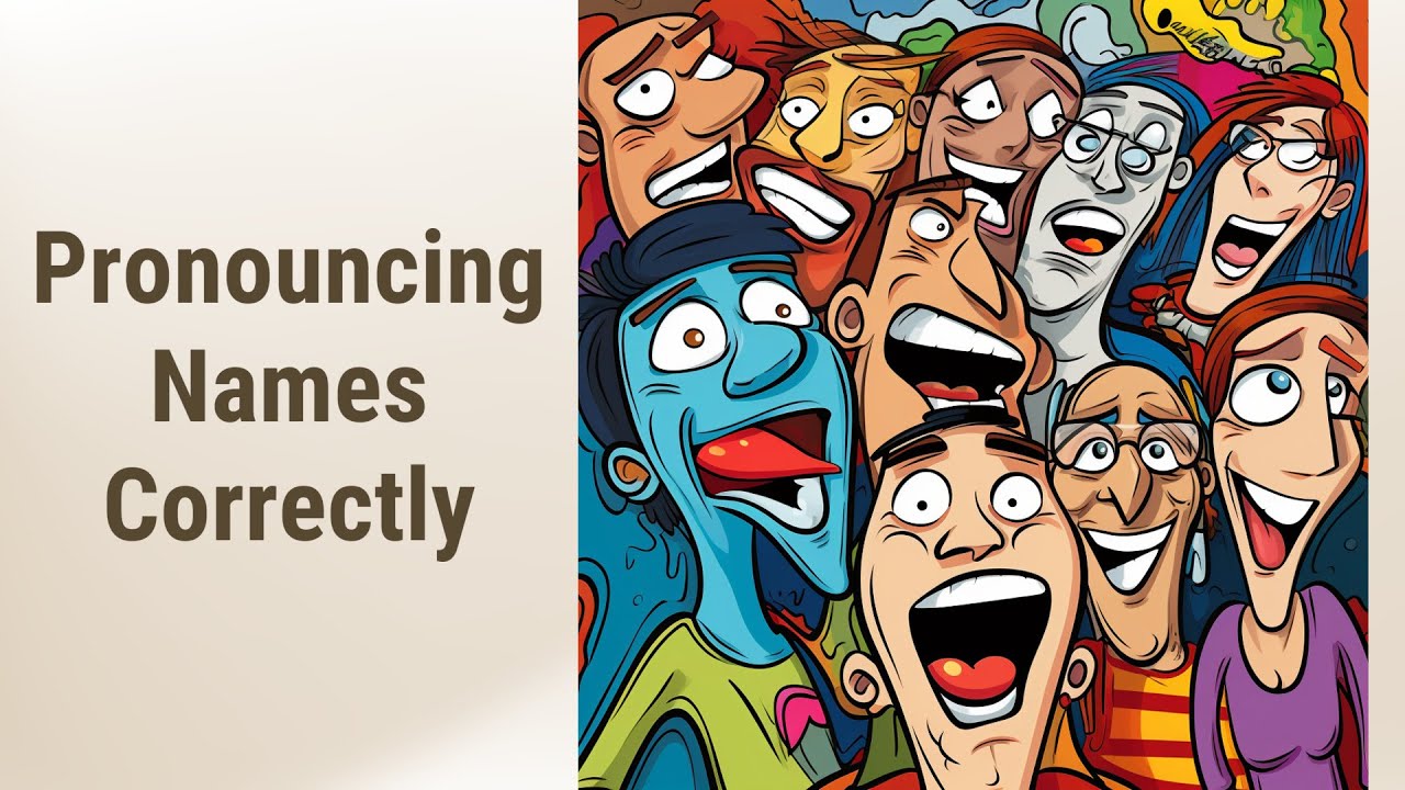 Don't "Mangle" the Name: Proper Pronunciations Matter! - YouTube