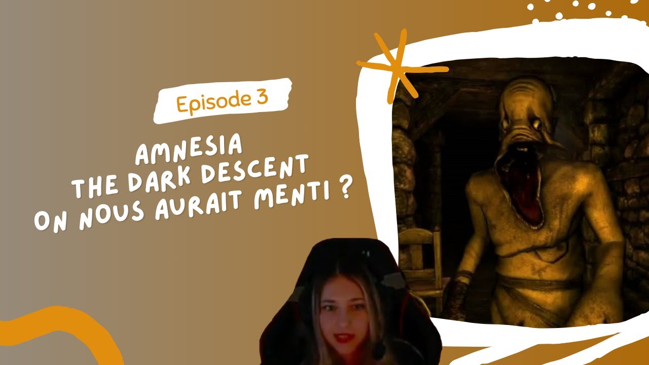 🌻TORTURES, MENSONGES & VITAE - LET'S PLAY AMNESIA / THE DARK DESCENTE ...