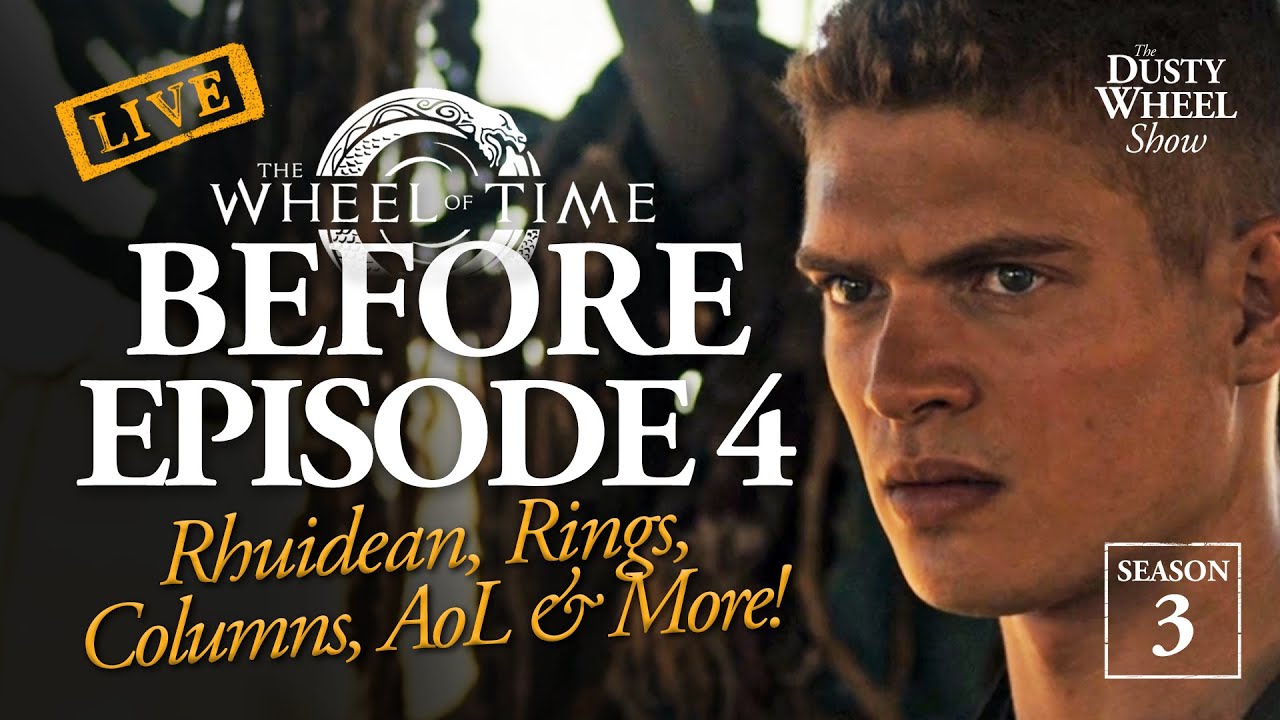 Before Wheel of Time S3 Ep. 4! Rhuidean, Columns, Rings, Age of Legends ...