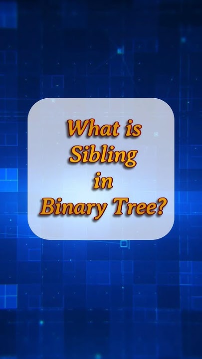 Sibling In Binary Tree Padhoengineering Dsa Binarytree Youtubeshorts Youtube Shorts