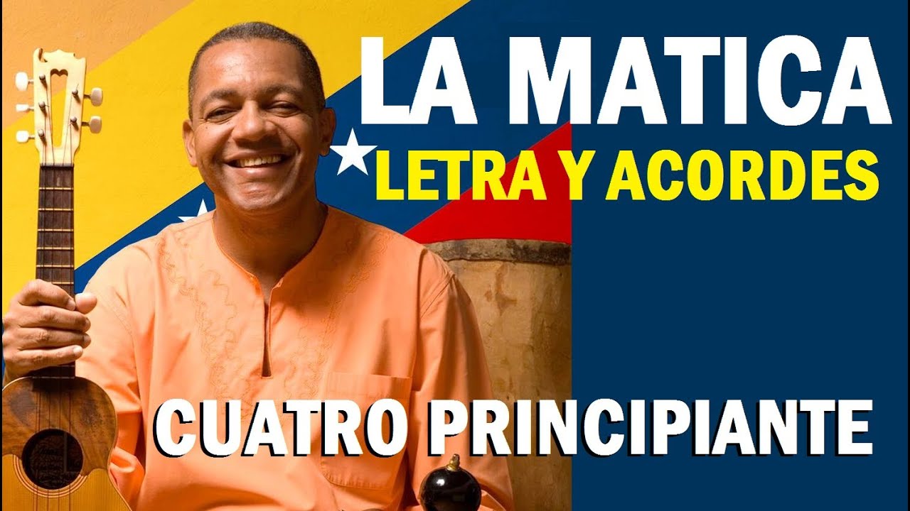 LA MATICA Un Solo Pueblo Letra y Acordes Principiantes CUATRO FÁCIL ...