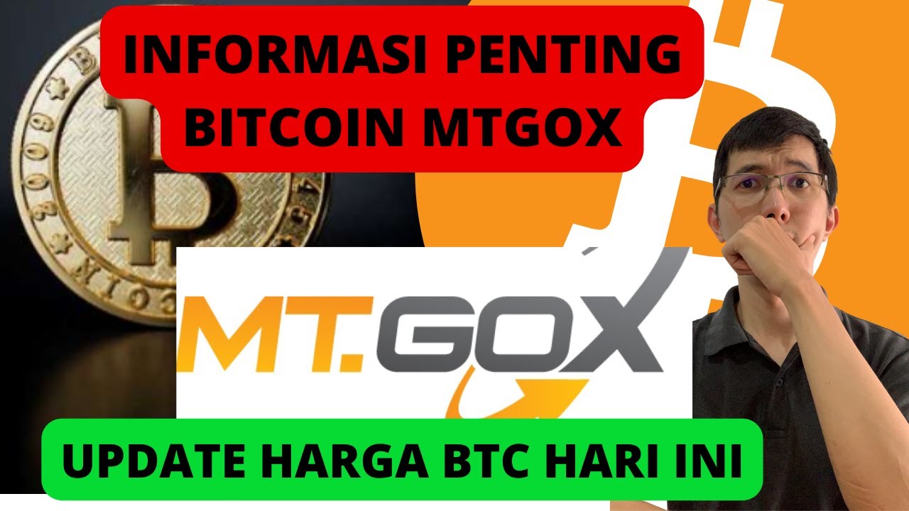 INFORMASI PENTING BITCOIN DARI MTGOX Update Harga BTC Hari Ini - YouTube
