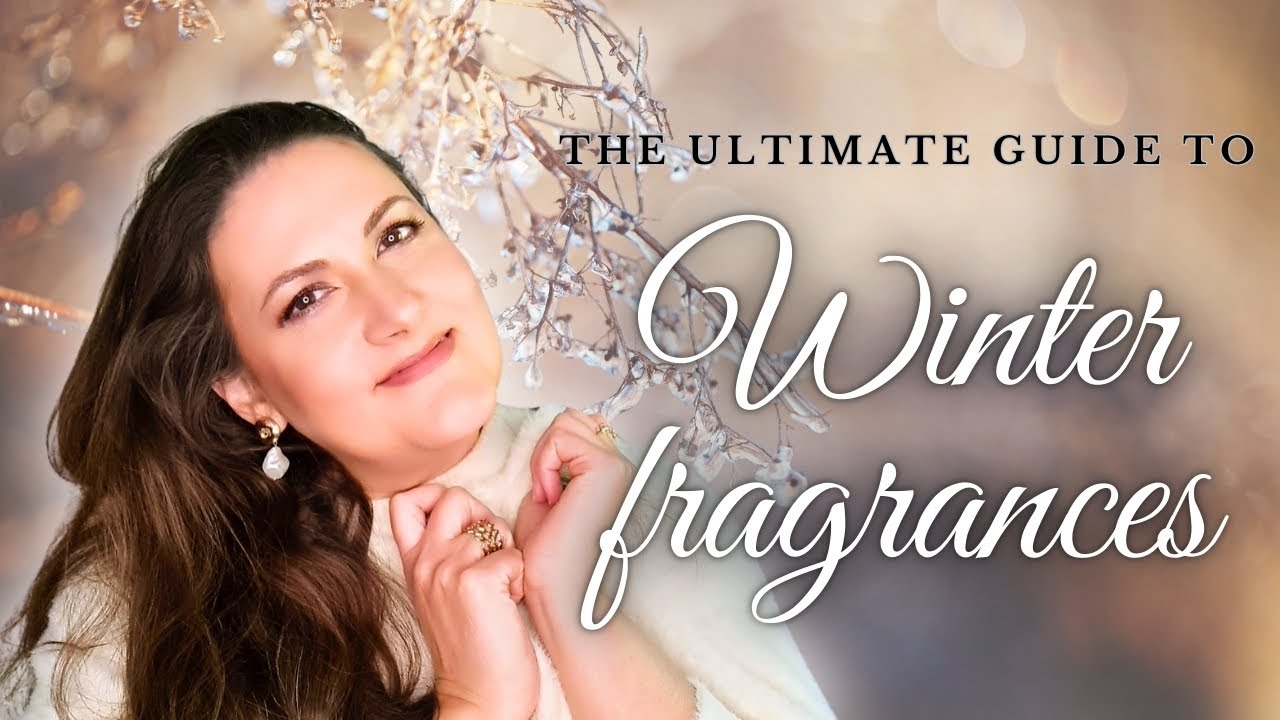 Winter Fragrance Guide: Explore Diverse Notes for Every Occasion! - YouTube