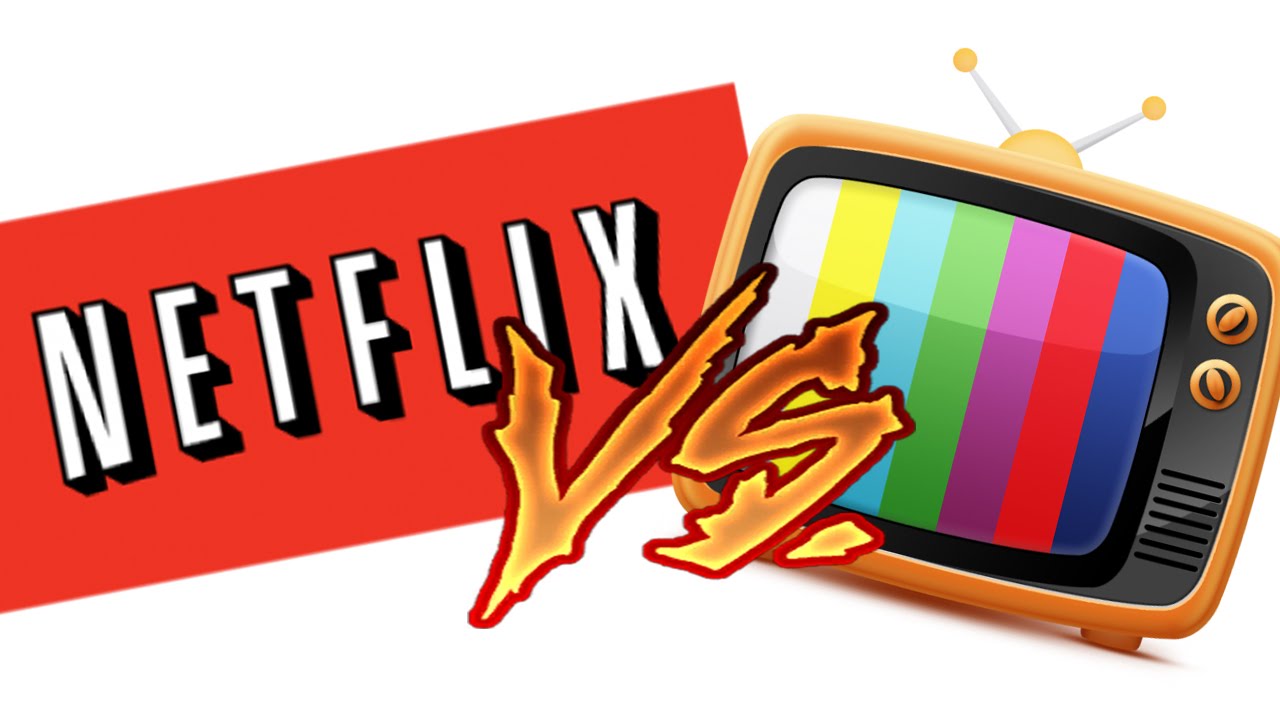 TV VS NETFLIX - YouTube