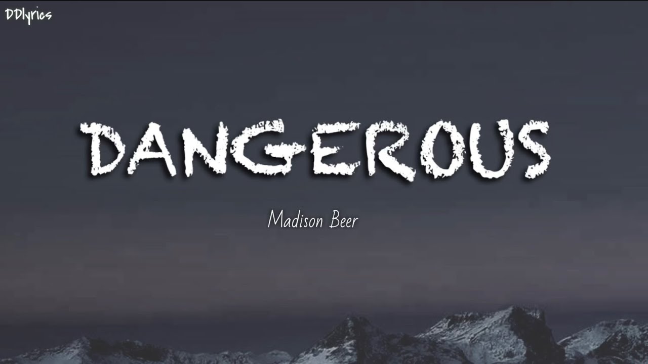 Madison Beer - Dangerous (Lyrics) - YouTube