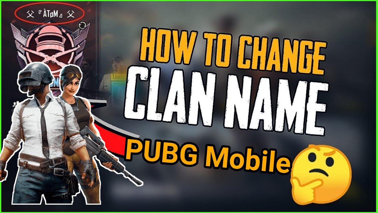 How To Change Clan Name In PUBG Mobile YouTube how-to-change-clan-name-in-pubg-mobile-youtube