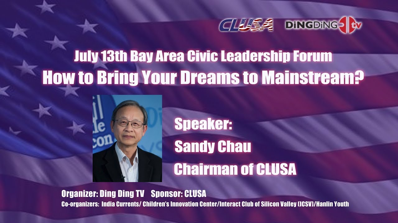 Civic Leadership Forum 7/13/18 – Opening Speech With Sandy Chau ...