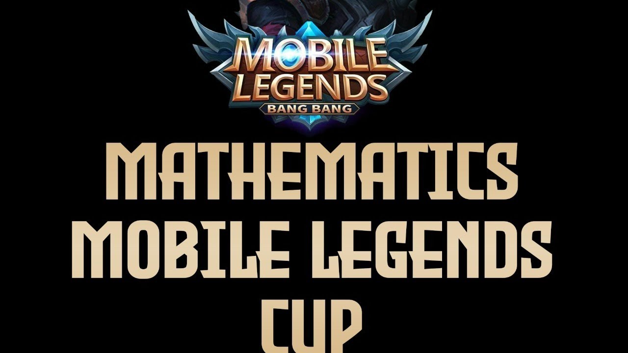Final | Mathematics Mobile Legends Cup | Season 1 - YouTube