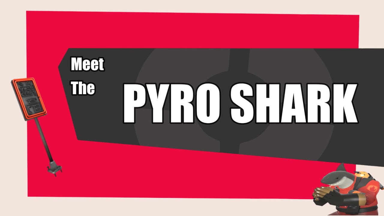 Pyro Shark TF2 - YouTube