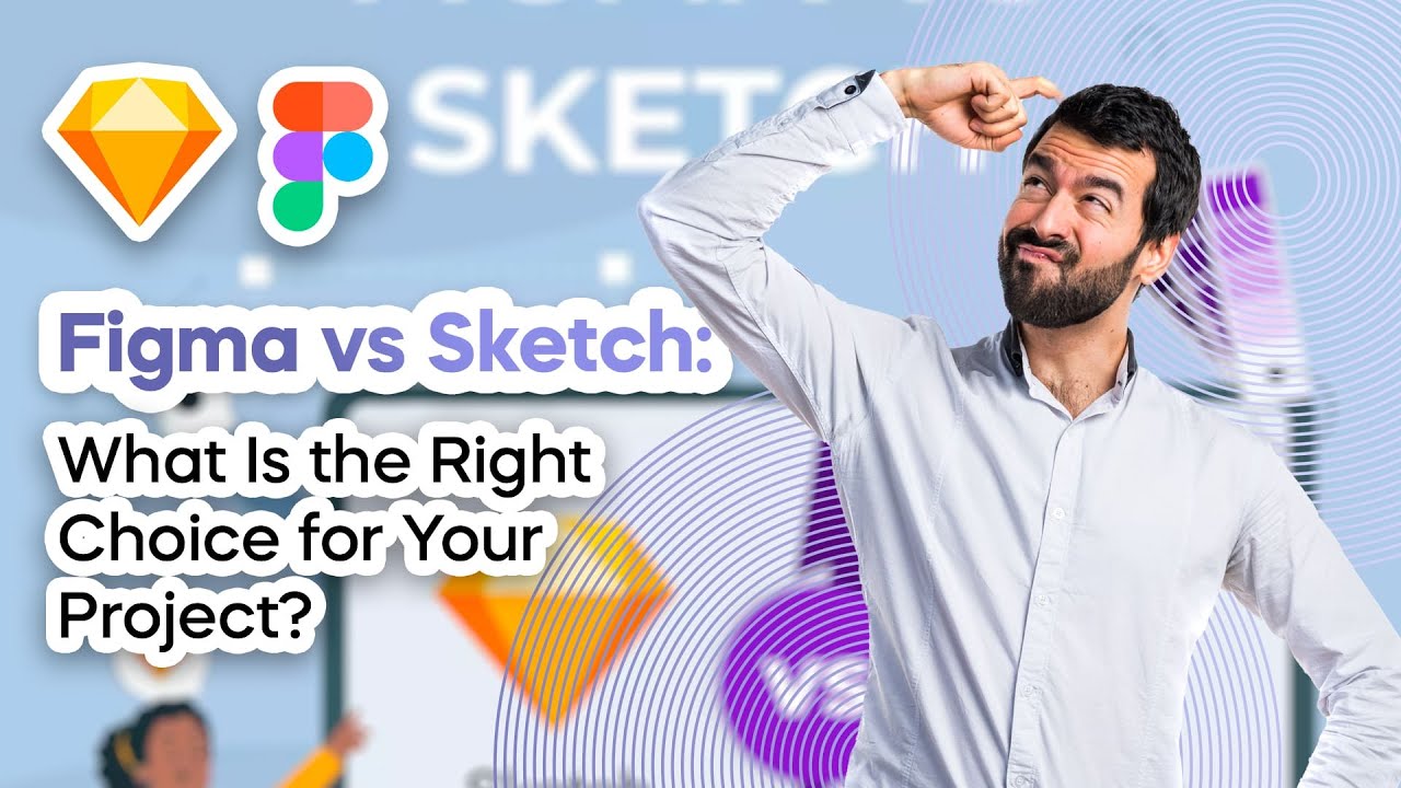 Figma vs Sketch: What Is the Right Choice for Your Project? - YouTube