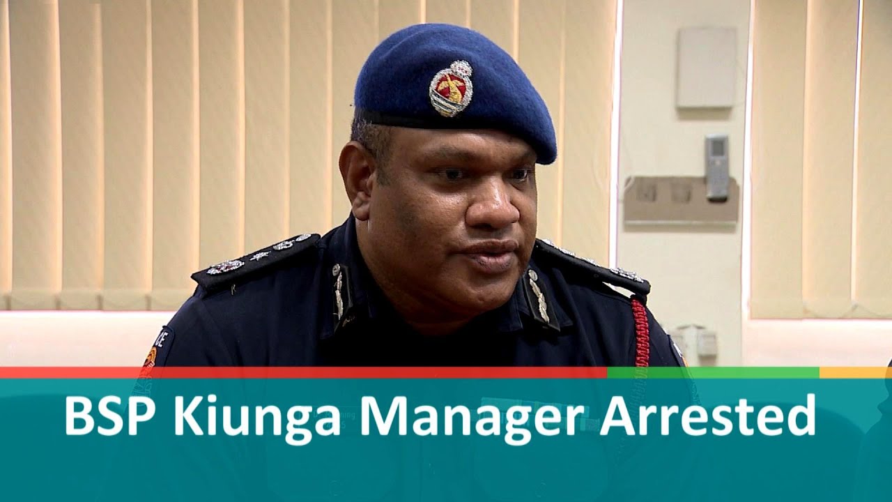 BSP Kiunga Manager Arrested - YouTube