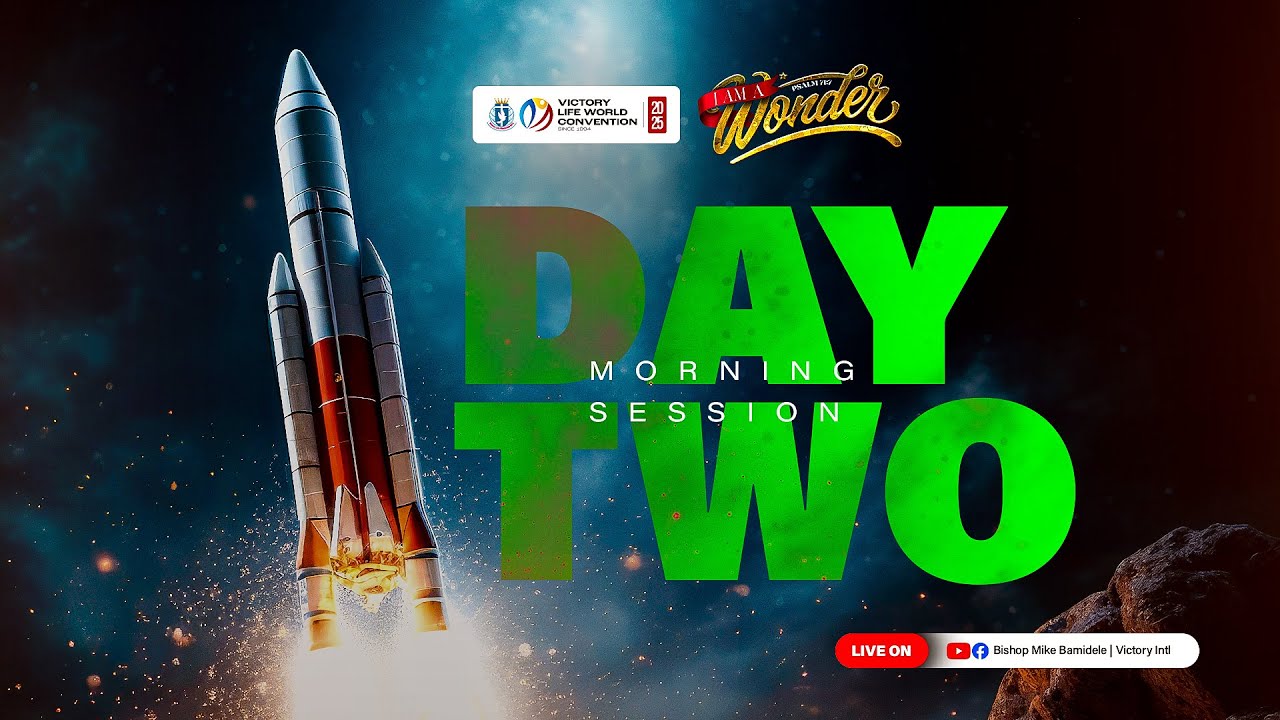 VICTORY LIFE WORLD CONVENTION 2025 || DAY 2 - MORNING SESSION - YouTube