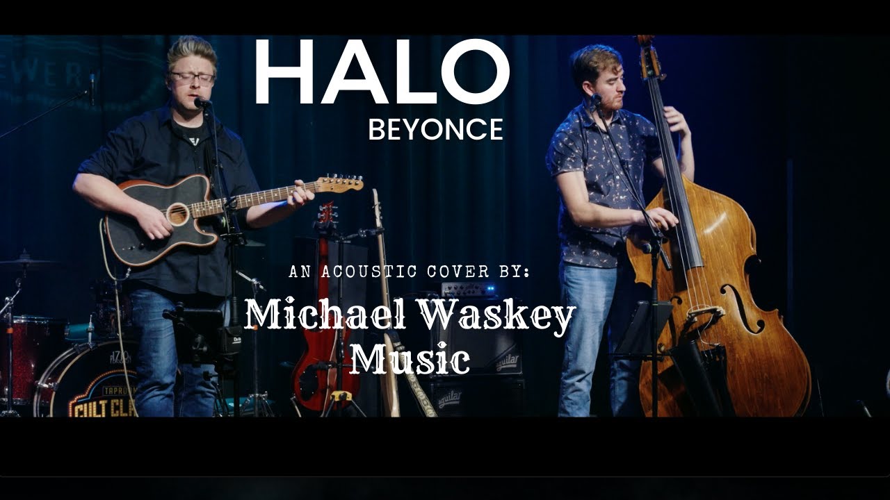 Beyonce Halo - Michael Waskey Music - Male acoustic cover - YouTube
