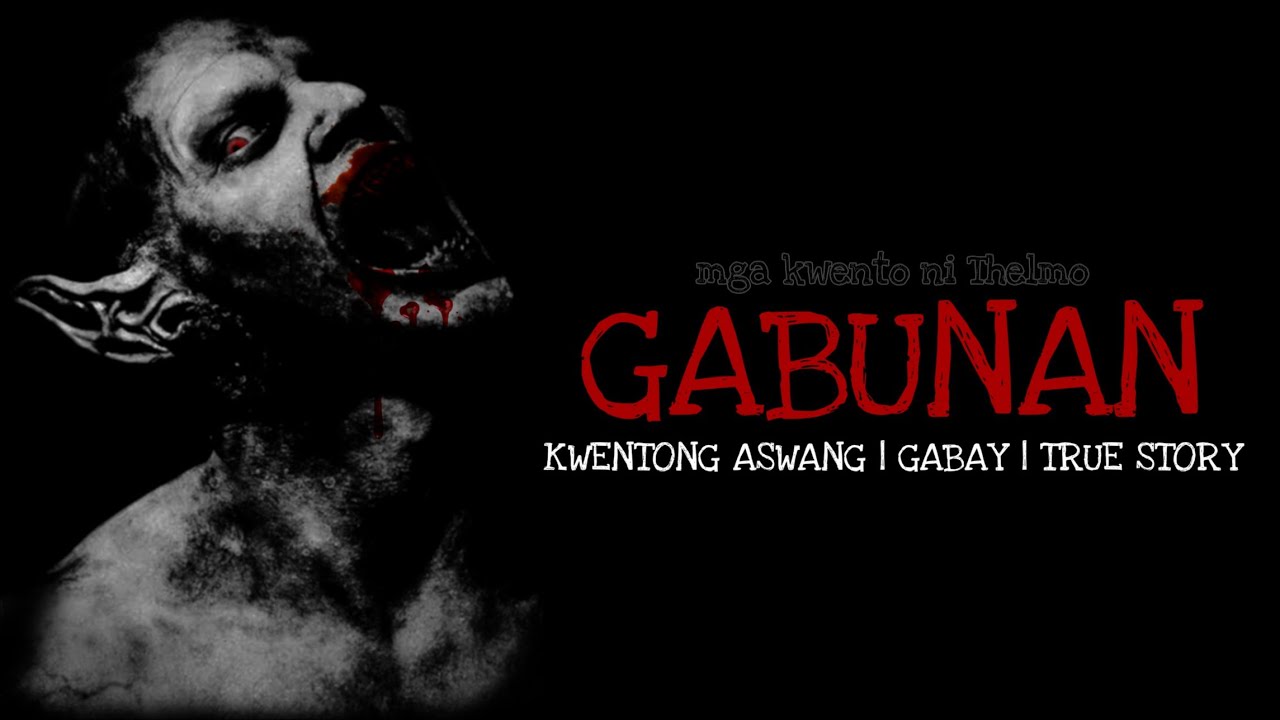 GABUNAN | Aswang at Gabay | True Story - YouTube
