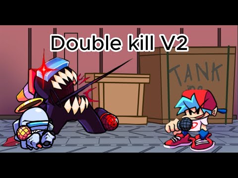 Double kill remixv2 (fnf) - YouTube