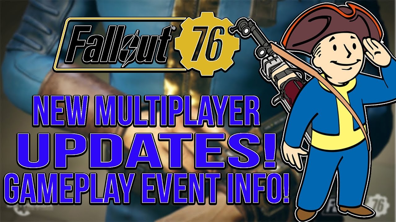 Fallout 76: Lots Of New Multiplayer Info! Gameplay Event Updates! - YouTube