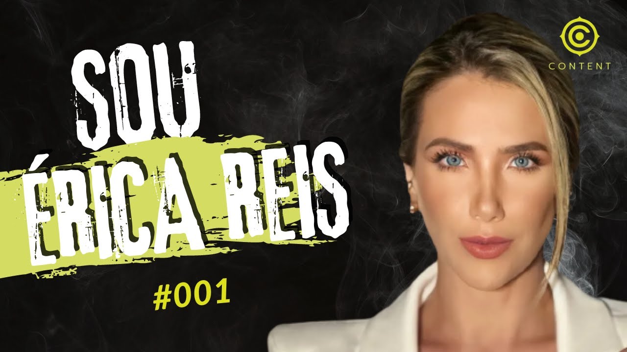 Érica Reis - Jornalista e Apresentadora | CONTENT PODCAST #001 - YouTube