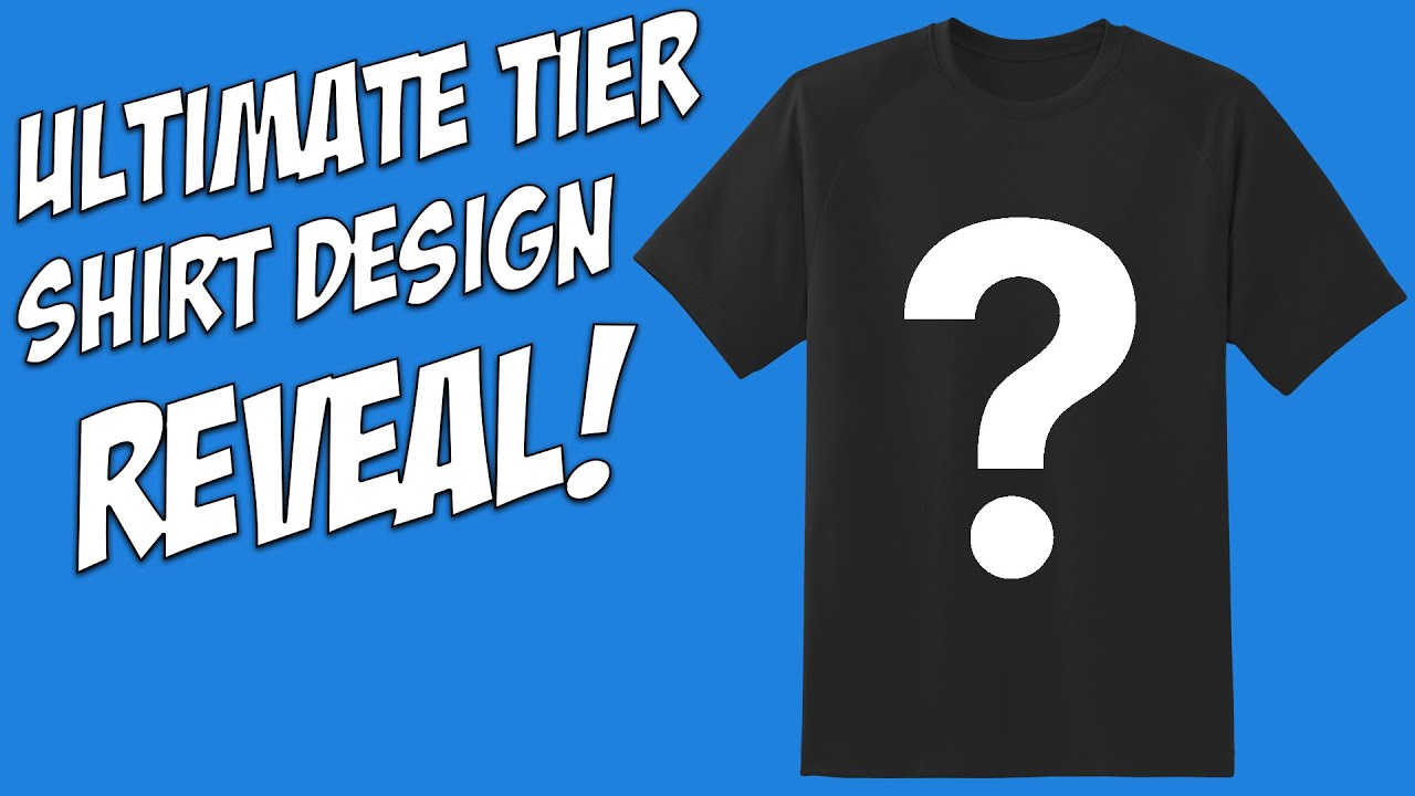 Ultimate Tier Shirt Design Reveal! Members-Only Livestream - August ...