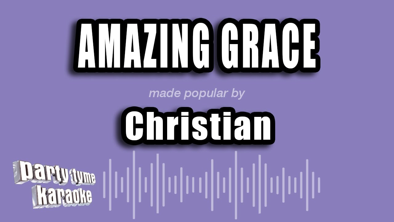 Amazing Grace (Karaoke Version) - YouTube