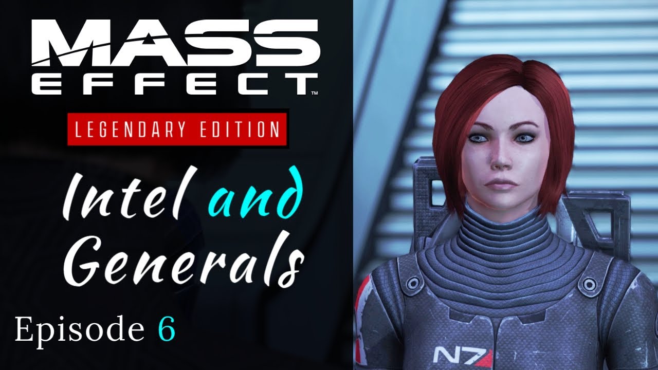 Mass Effect: Legendary Edition | Intel & Generals | Mass Effect 1 Let's ...