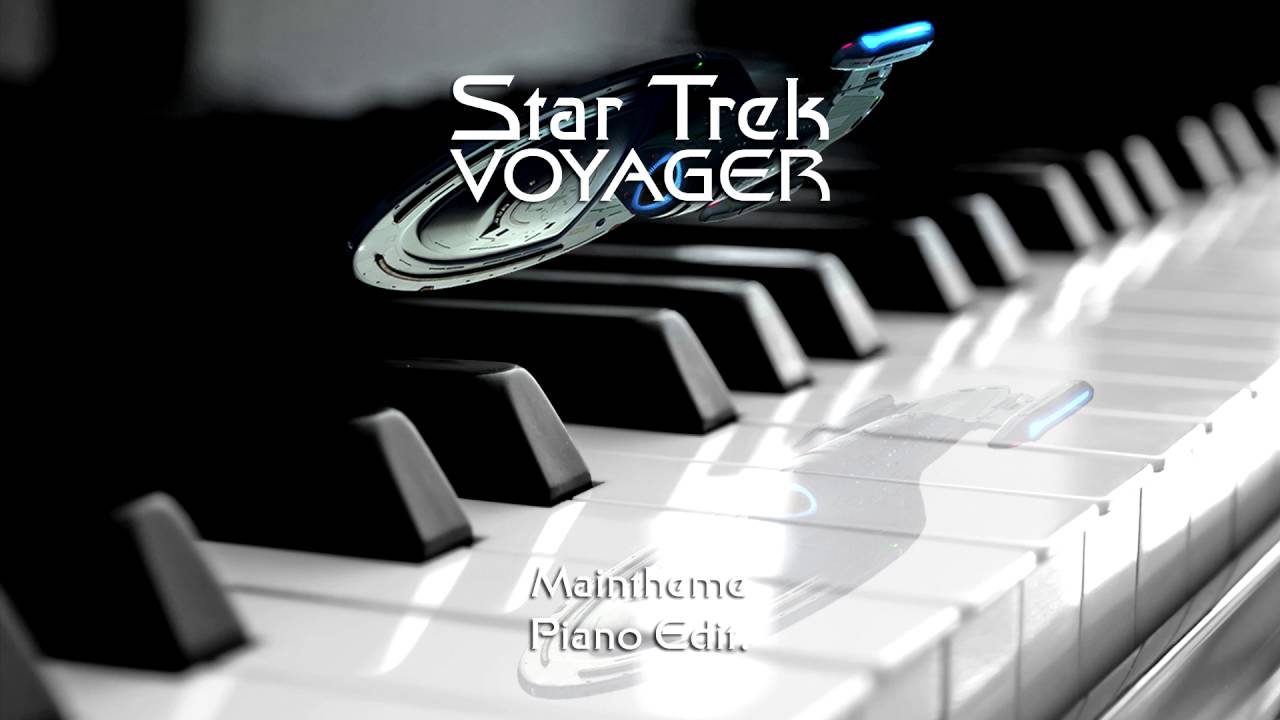 Star Trek Voyager - Main theme (Piano Edit) - YouTube