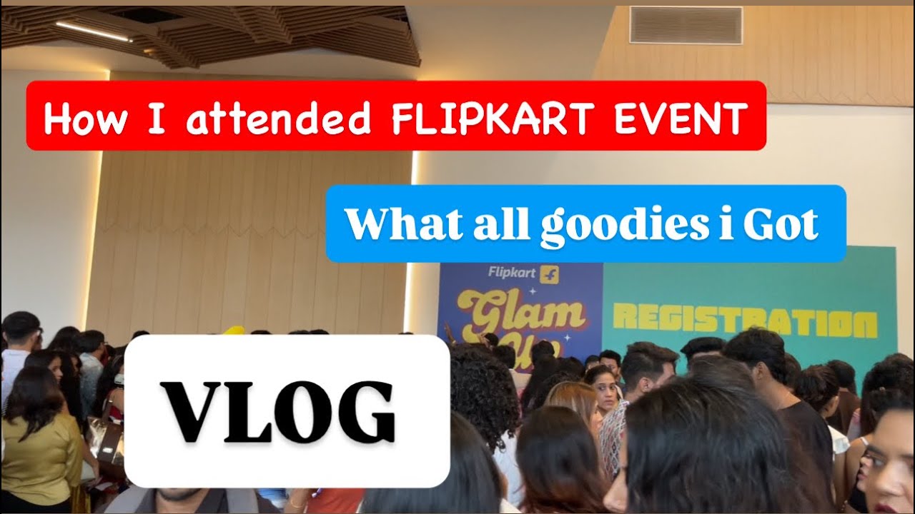 How I attended FLIPKART event? What all I got? #vlog #flipkart - YouTube