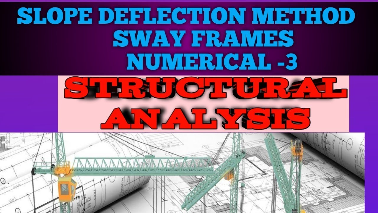 Slope Deflection Method ( Sway Frames) Numericals-3 - YouTube